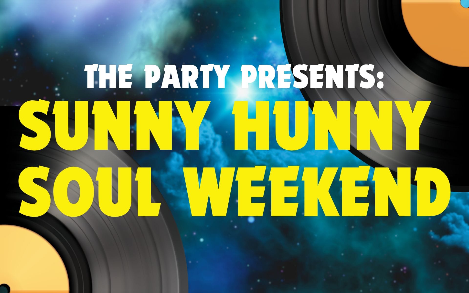 Sunny Hunny Soul Weekend - Searles